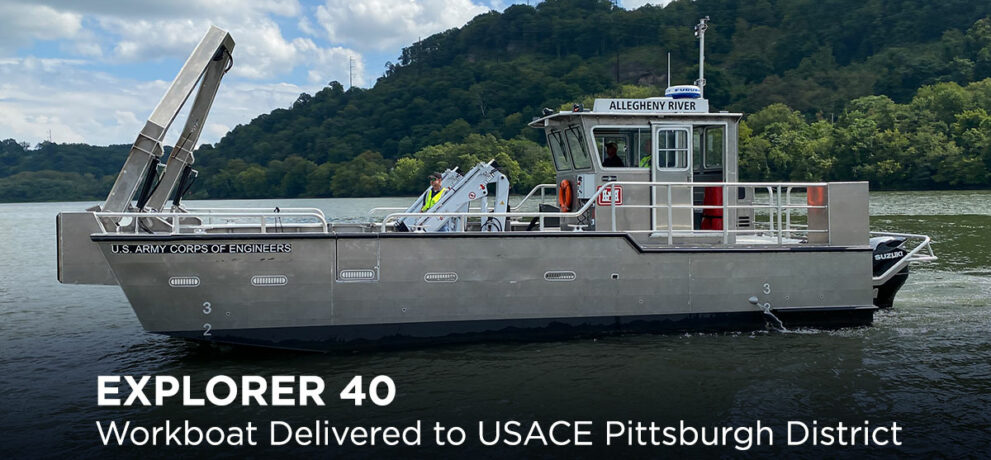 Explorer 40 Workboat Delivered to USACE Pittsburgh District - Silver Ships