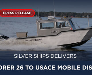 Silver Ships Delivers Explorer 26 to USACE Mobile District - Silver Ships