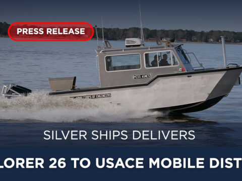 Silver Ships Delivers Explorer 26 to USACE Mobile District - Silver Ships
