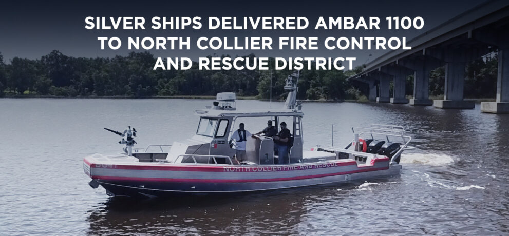 Silver Ships Delivered Ambar 1100 to North Collier Fire Control and ...