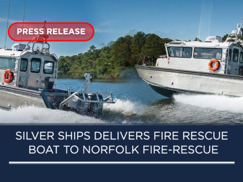 Silver Ships Delivers Fire Rescue Boat to Norfolk Fire-Rescue - Silver ...